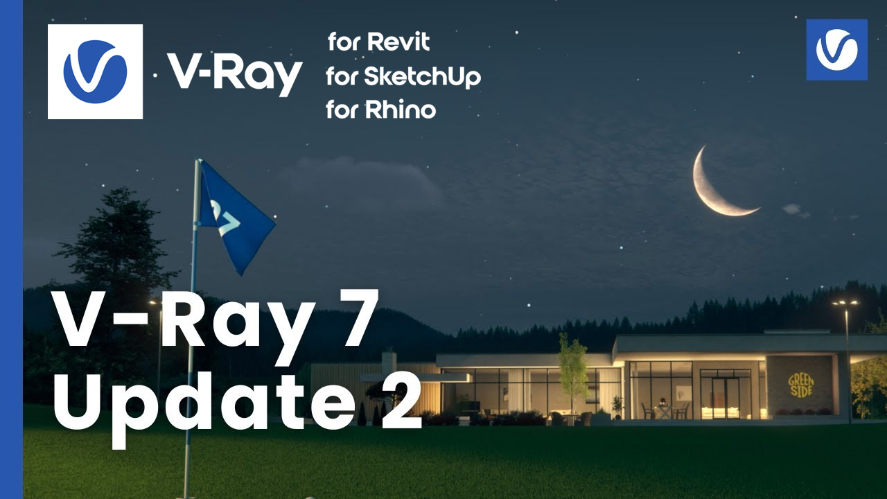 SketchUp Rhino Revit向けのChaos V-Ray 7, update 2 がリリース | 株式会社オーク